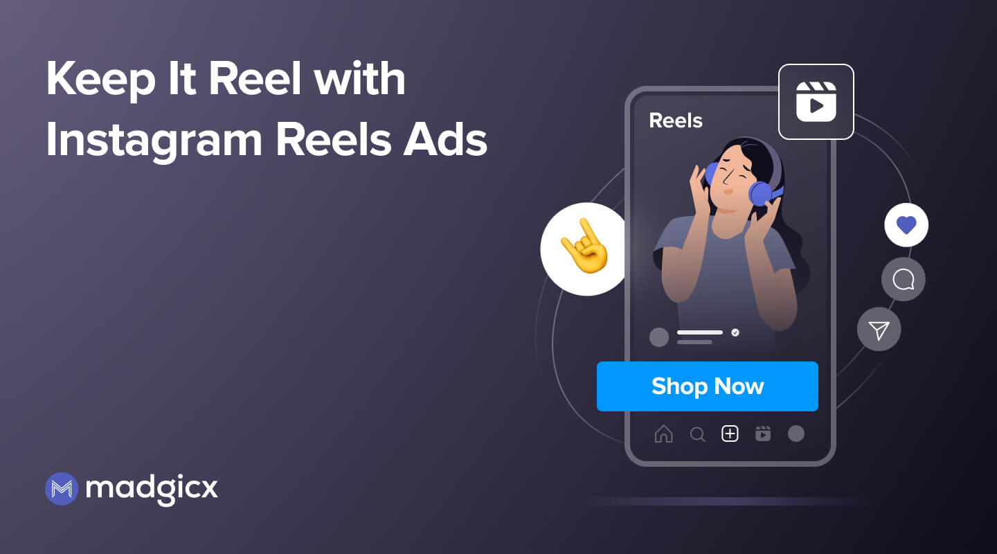Keep It Reel with Instagram Reels Ads 🤘